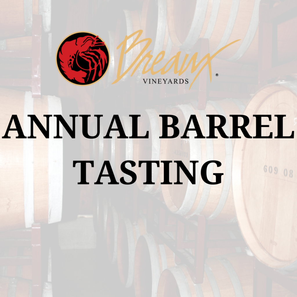 Annual Barrel & Bottle Tasting - Breaux Vineyards | Top Winery ...